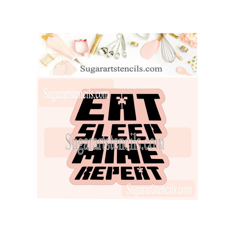 Minecraft cookie stencil Eat sleep mine repeat SC014